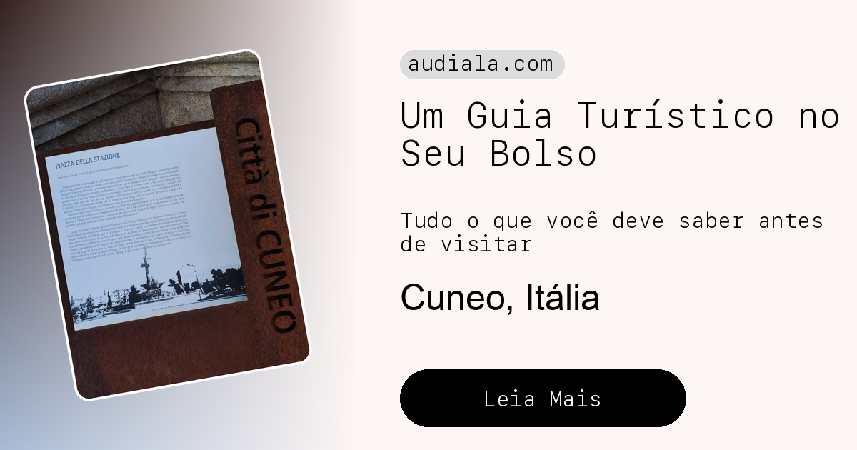 Guia Completo para Visitar Cuneo, Província de Cuneo, Itália
