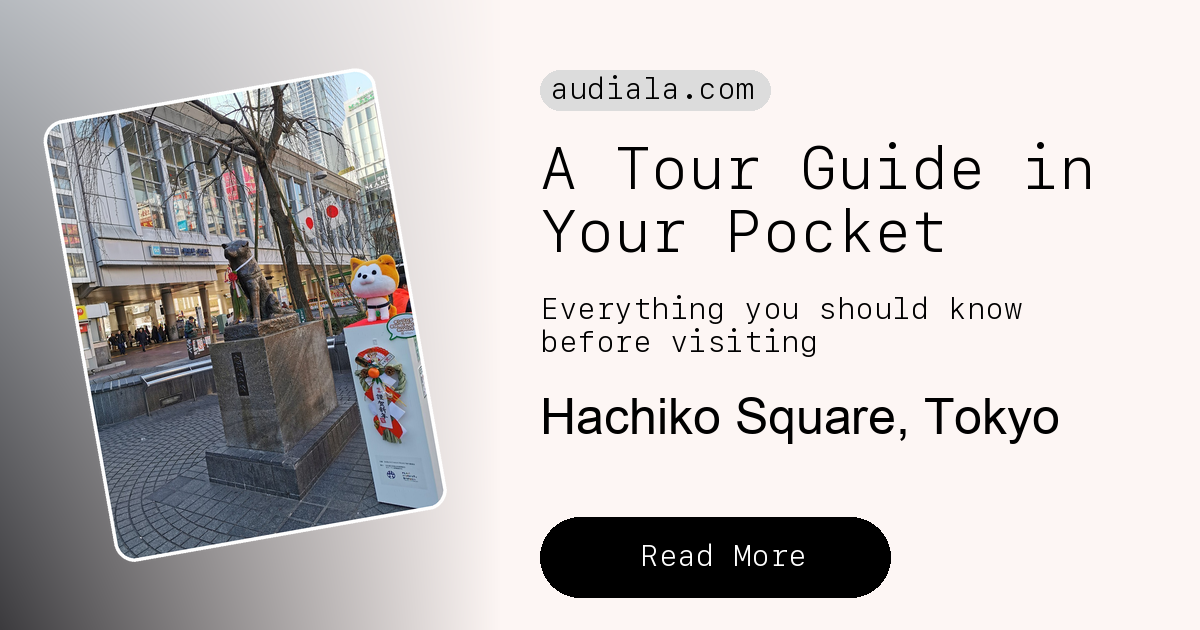 Guide to Visiting Hachiko Square, Tokyo, Japan